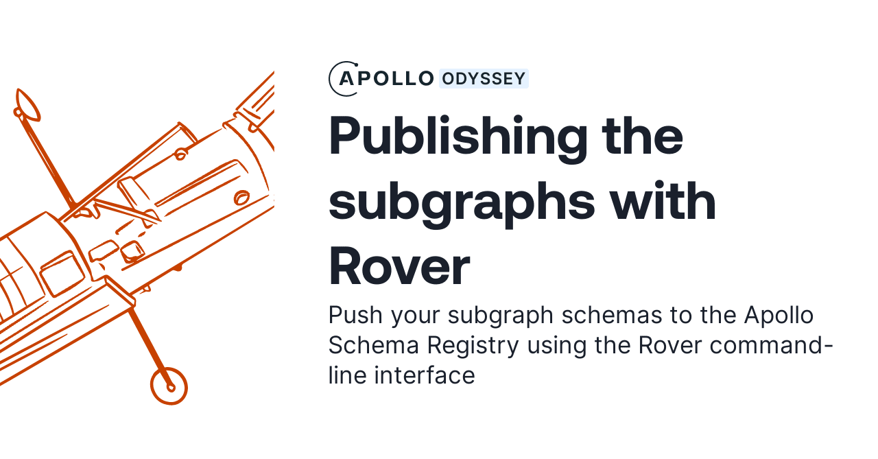 Publishing the subgraphs with Rover - GraphQL Tutorials